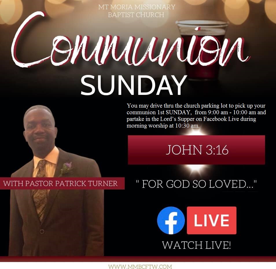 Communion Sunday - Mount Moriah Missionary Baptist Church